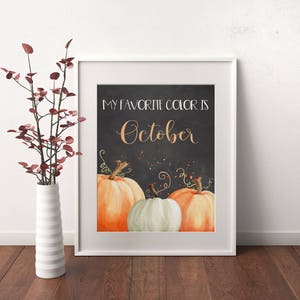 My Favorite Color is October-fall Print-autumn Print-fall Sign-october ...