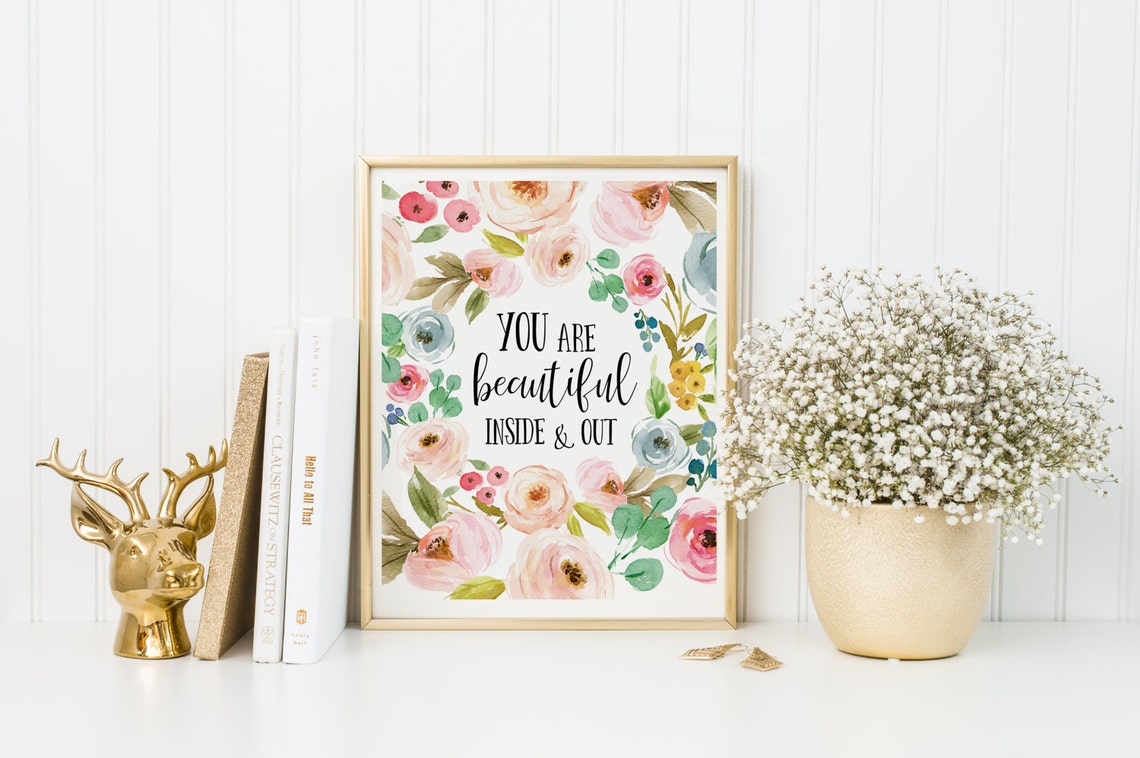 You Are Beautiful Inside and Out Print-you Are Beautiful | Etsy