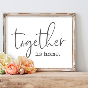 Together is Home Printable-typography Sign-together Printable-farmhouse ...