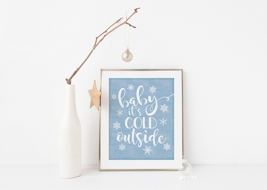 Baby It's Cold Outside-baby It's Cold Outside Printable Sign-blue ...