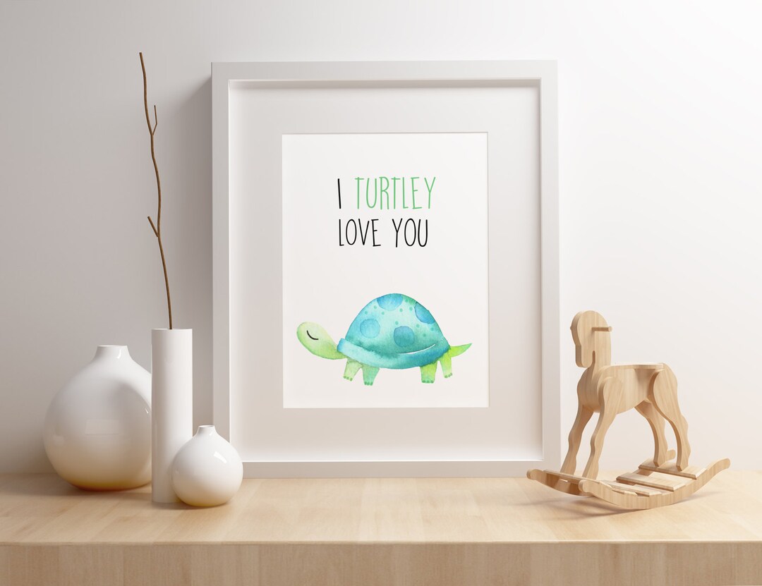 Turtle Print-i Turtley Love You Print-watercolor Turtle-nursery Print ...