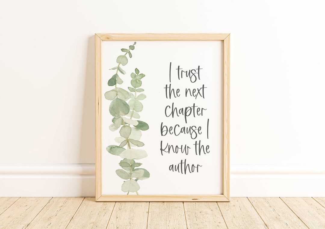 I Trust the Next Chapter Because I Know the Author Sign-farmhouse ...