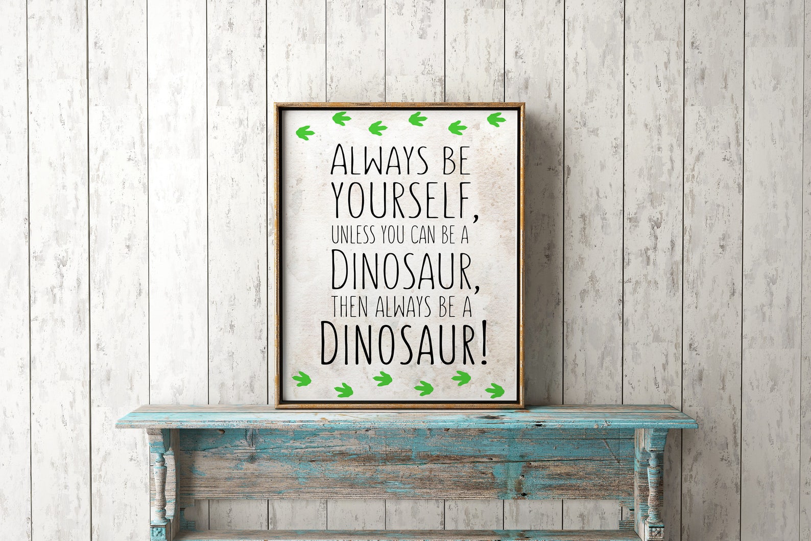 Always Be Yourself Unless You Can Be A Dinoasaur-dinosaur - Etsy