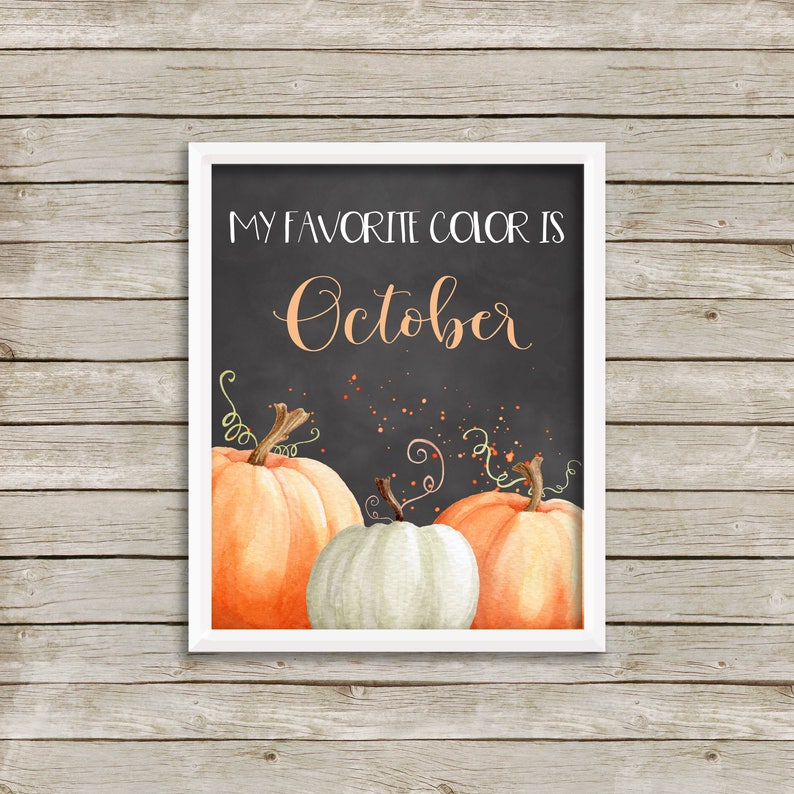 My Favorite Color is October-fall Print-autumn Print-fall - Etsy