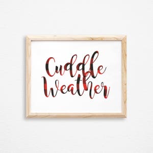 Cuddle Weather Printable-cuddle Weather Print-cuddle Weather Sign-red ...