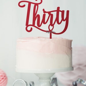 Thirty Swirly Font 30th Birthday Cake Topper Premium 3mm Acrylic - Etsy