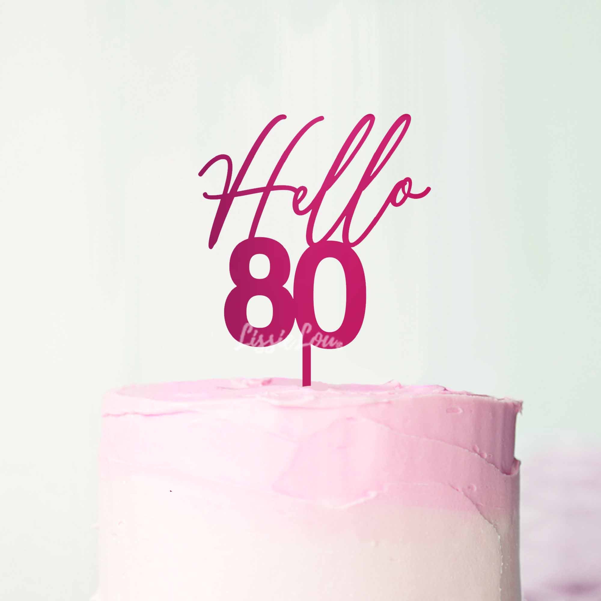 Hello 80 Cake Topper 80th Birthday Cake Topper Birthday - Etsy