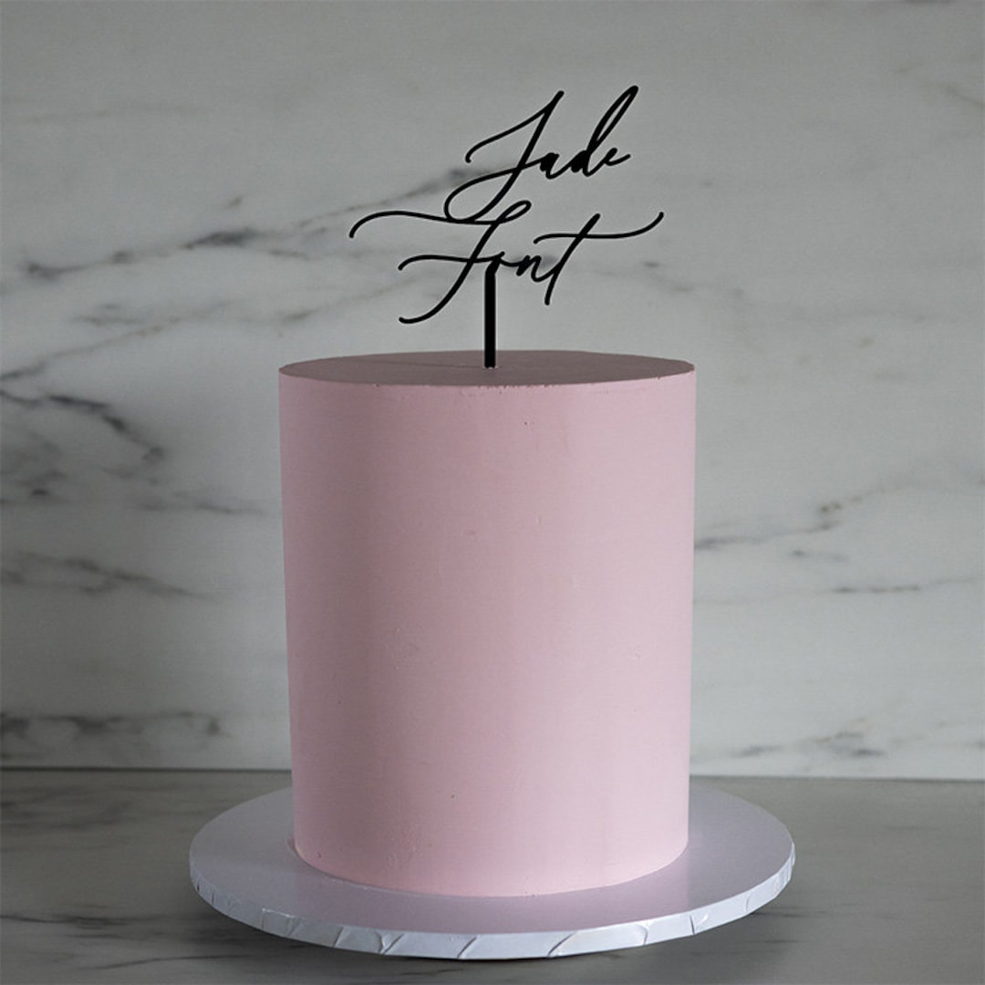 Jade Font Style Custom Cake Topper, Premium 3mm Acrylic or Birch Wood ...