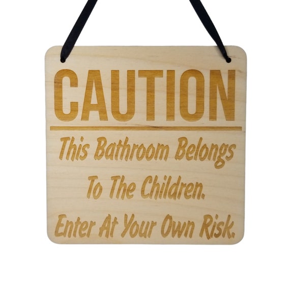 Funny Bathroom Sign Caution This Bathroom Belongs to the | Etsy