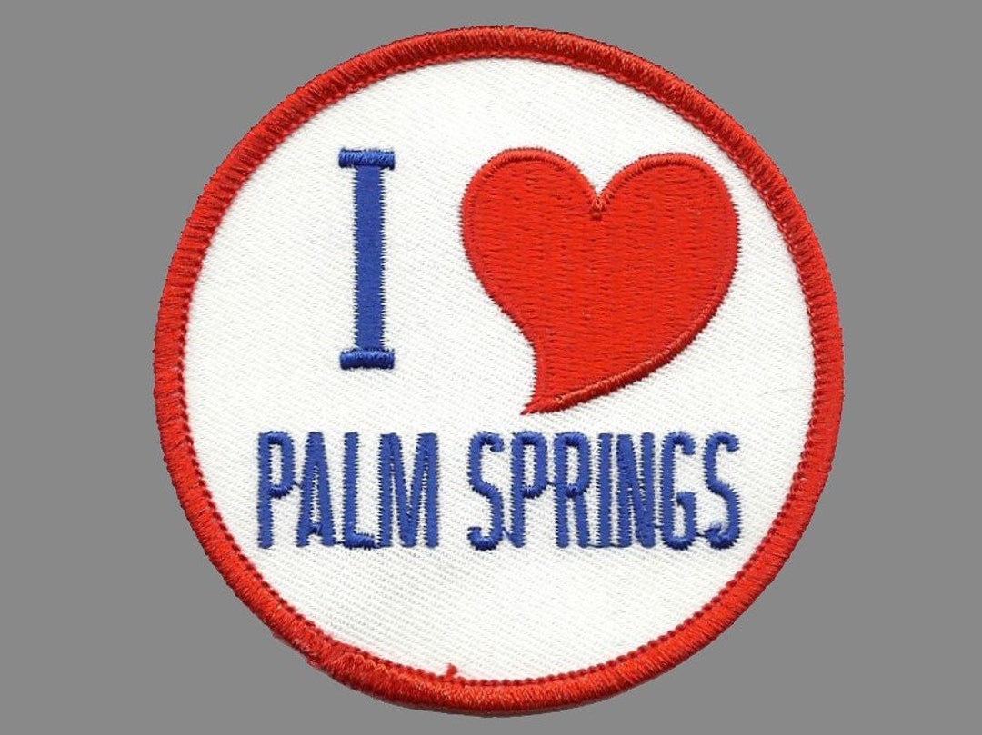 Palm Springs Patch – I Love Palm Springs – California Souvenir – Travel ...