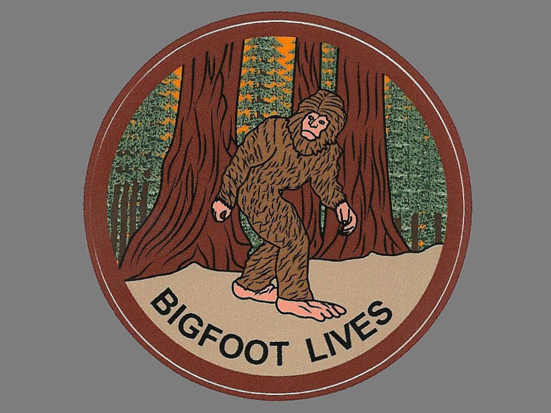 Bigfoot Decal – Bigfoot Sticker – Sasquatch Souvenir – Bigfoot Lives ...