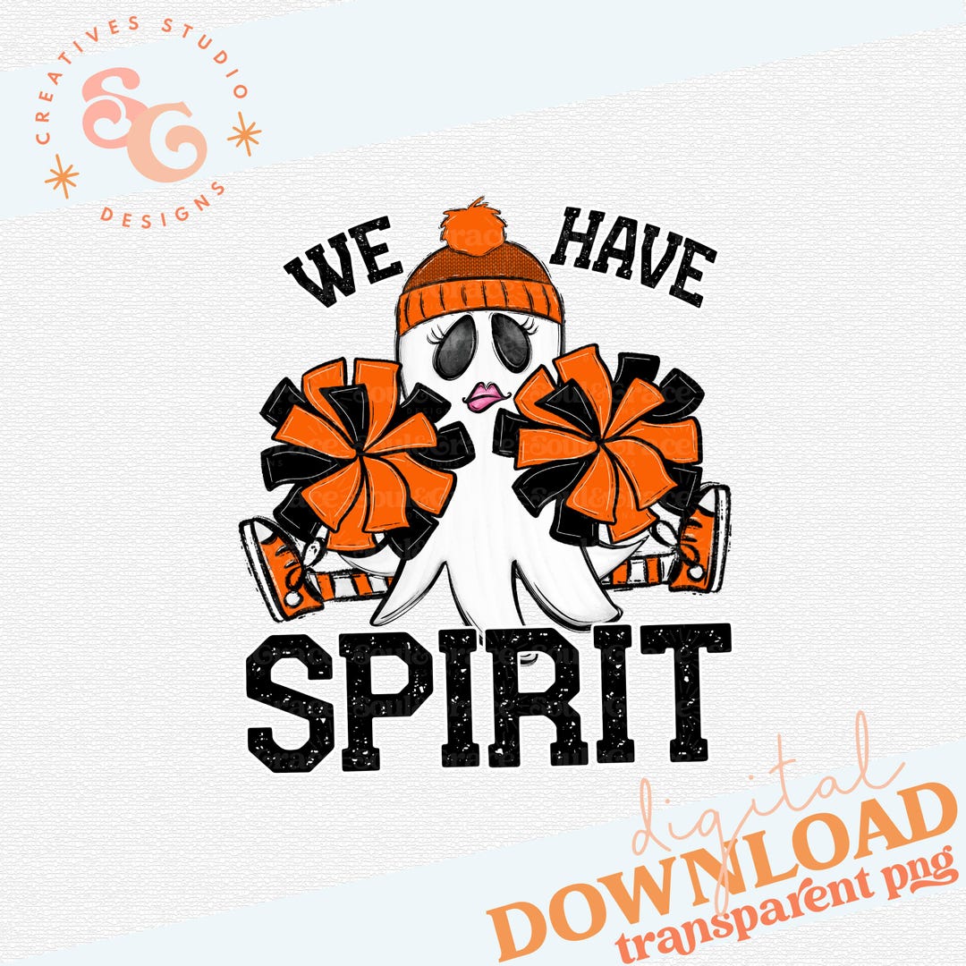 Ghost Cheerleader We've Got Spirit Png for Shirts Funny Halloween Png ...