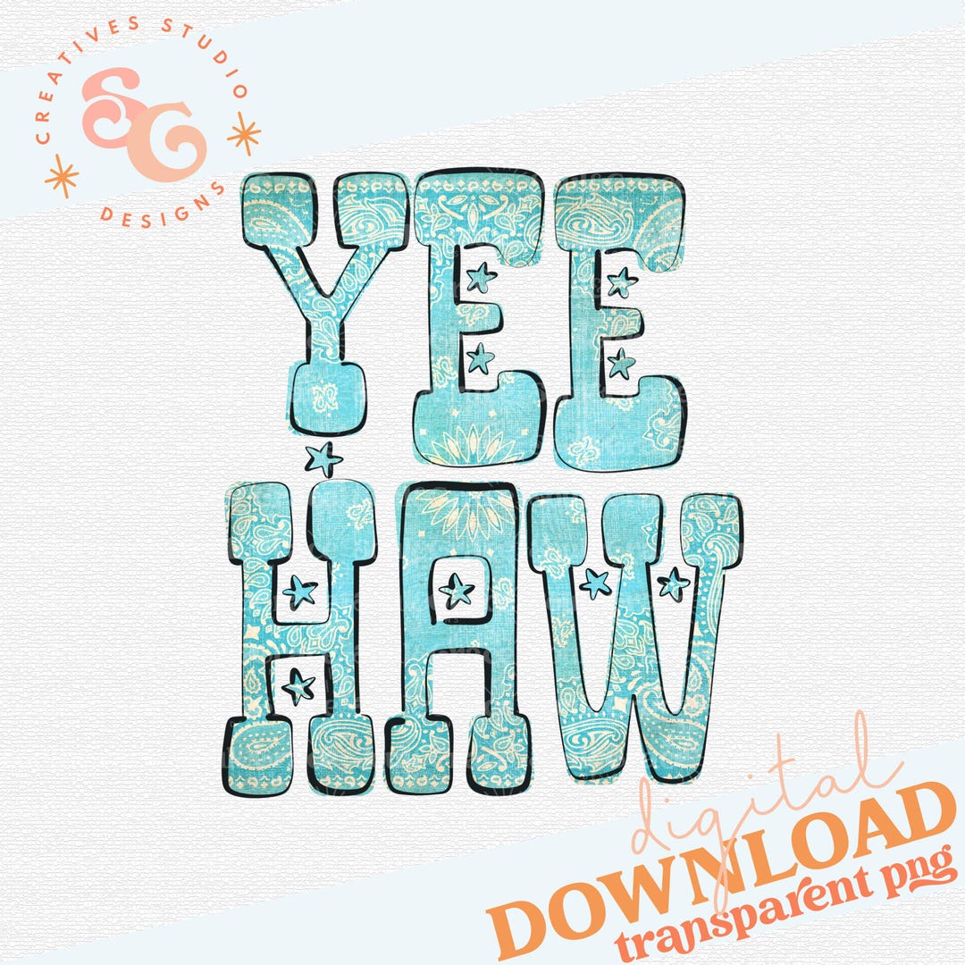 Yee Haw Png Files for Stickers INSTANT DOWNLOAD, Country Western ...