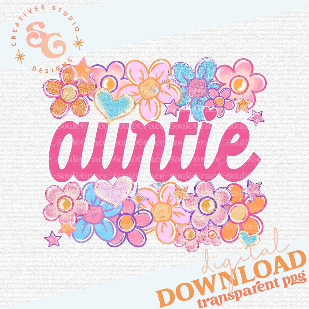 Floral Aunt Png Files for Car Decals, Trendy Aunt Shirt Designs Auntie ...