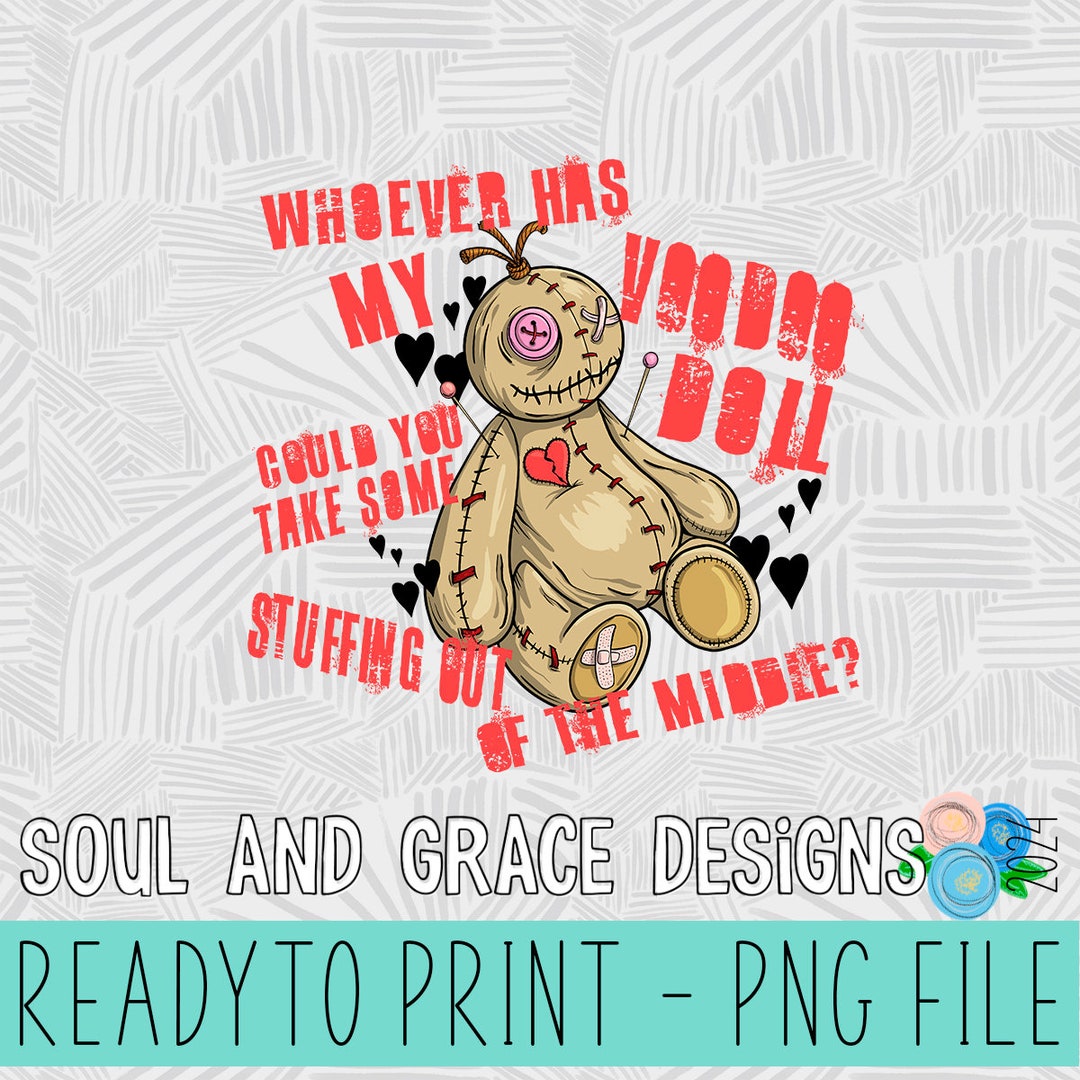 Funny Voodoo Doll Png Whoever Has My Voodoo Doll digital Design INSTANT ...