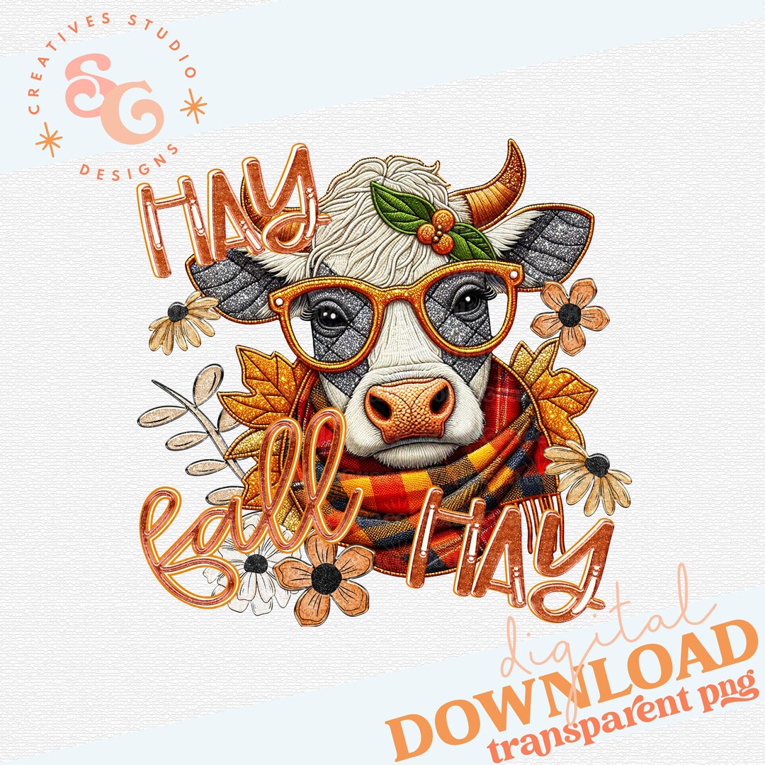 Hay Fall Sweatshirt Png for Shirts Fall Cow Png Images for Kitchen ...