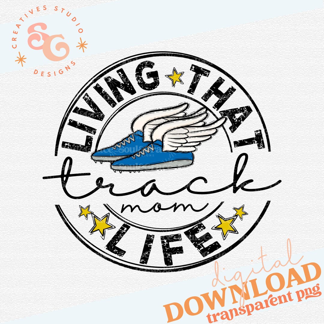 Living That Life Track Mom Png for Stickers, Track and Field Mom ...