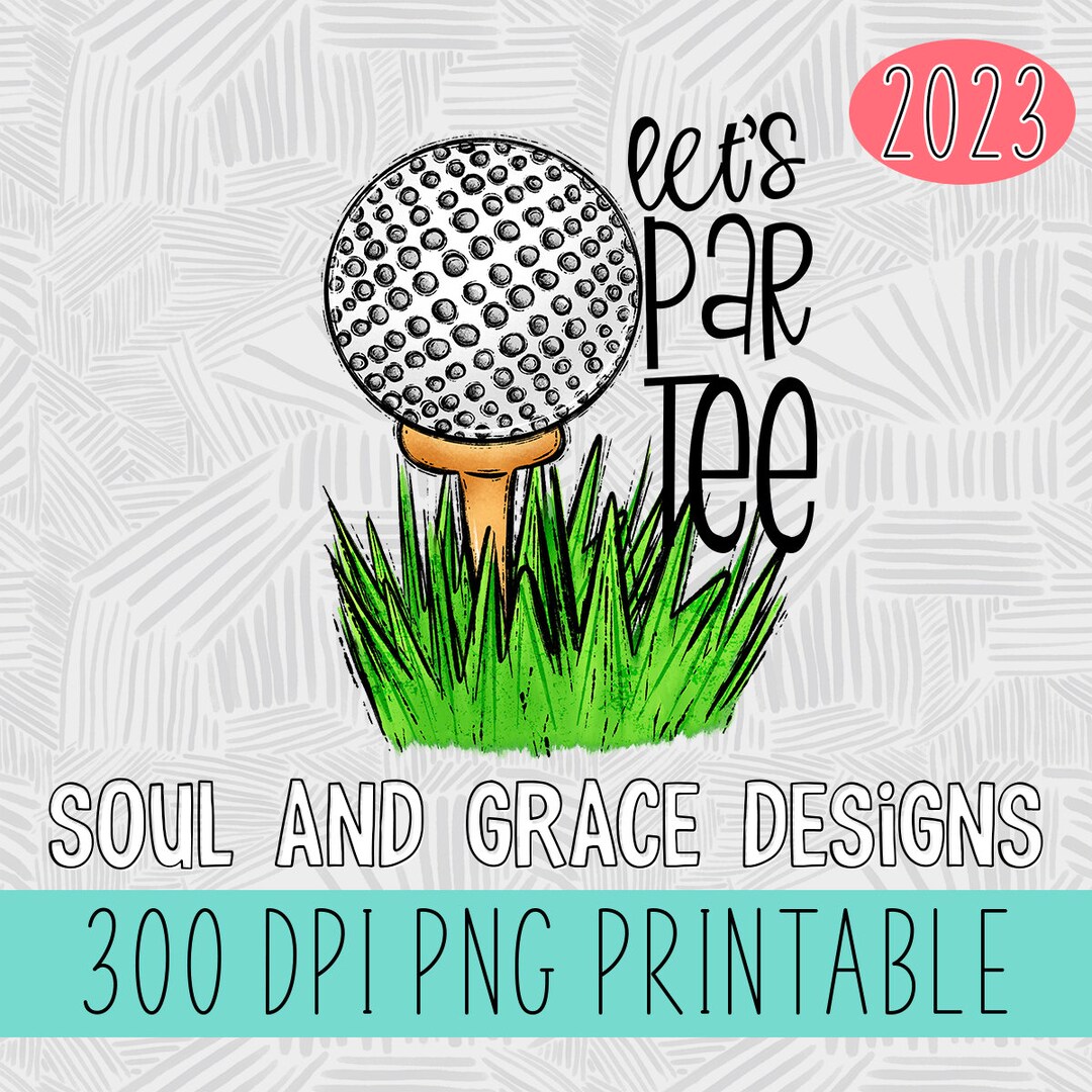 Let's Par Tee Golf Digital Design INSTANT DOWNLOAD PNG Printable ...