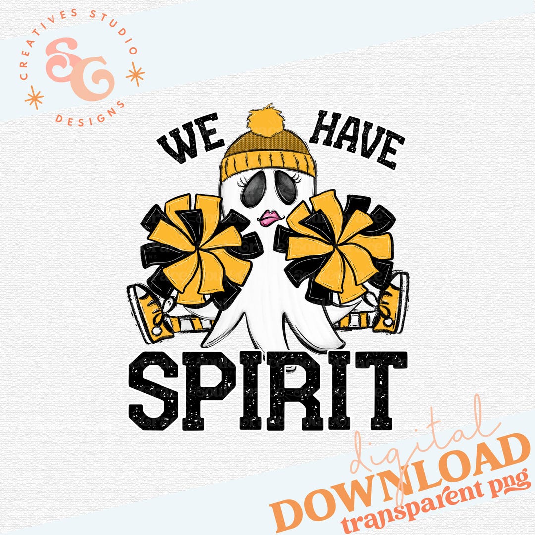 We Have Spirit Ghost Cheerleader Png for Shirts Halloween Cheer Squad ...