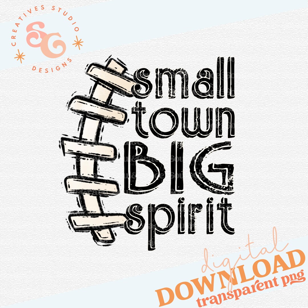 Small Town BIG Spirit, Football Laces, Digital Design, INSTANT DOWNLOAD ...