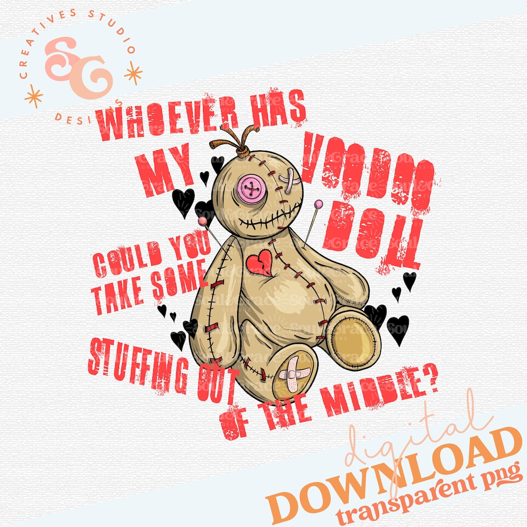 Funny Voodoo Doll Png, Whoever Has My Voodoo Doll , Digital Design ...