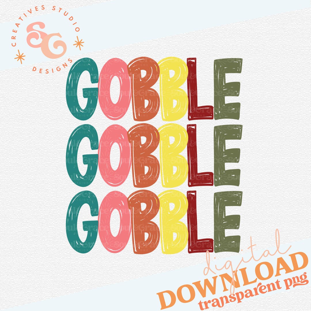 Gobble Gobble Png for Thanksgiving, Turkey Day Shirt Designs for Kids ...