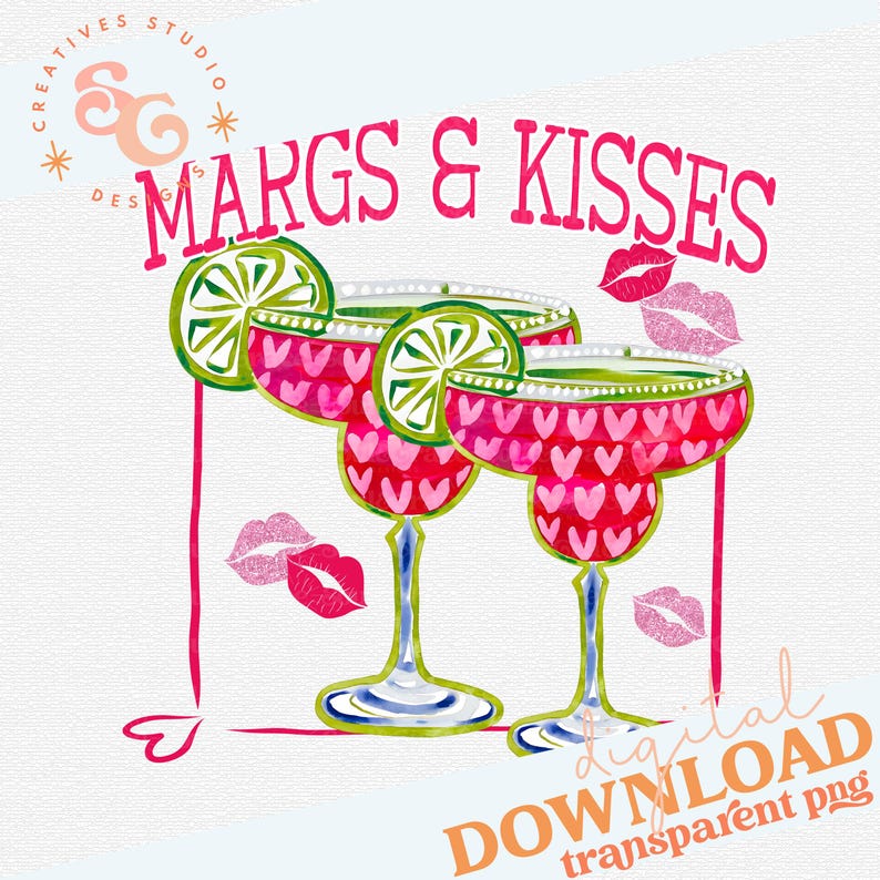 Margs and Kisses Valentines Day Png for Sweatshirts, Margarita ...