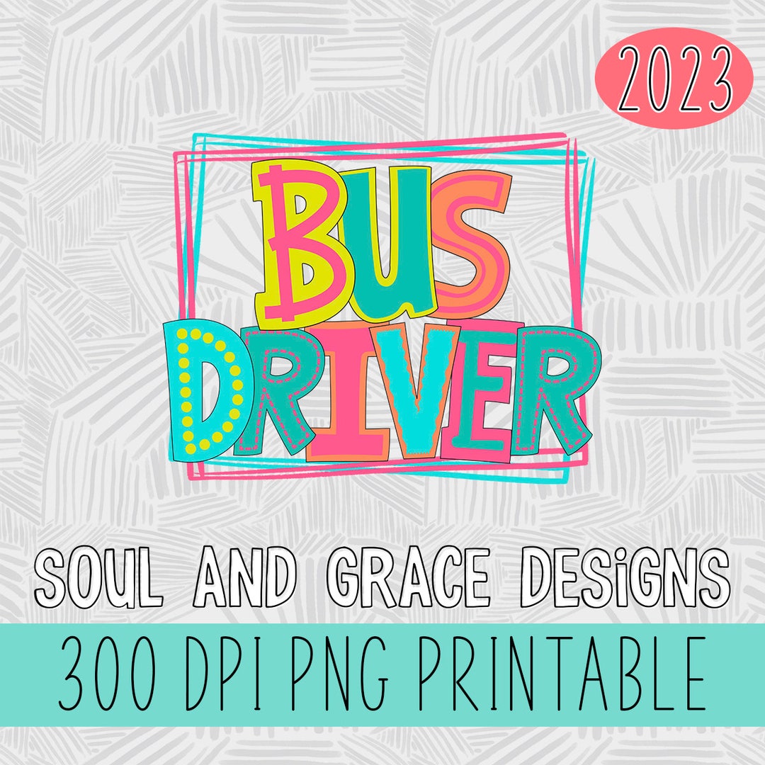 Bus Driver Digital Design, INSTANT DOWNLOAD, PNG Printable, Sublimation ...