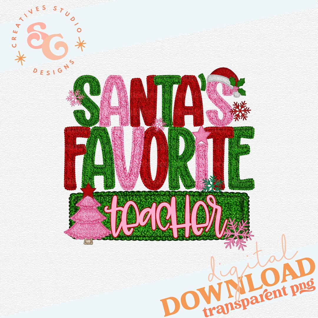 Santas Favorite Teacher Png for Shirts Png for Christmas Mugs ...