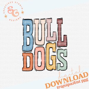 Mascot Png for School Spirit Boho Sports BULLDOGS Digital Design ...