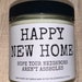Happy New Home Candle/funny Candle/new Home Gift-housewarming Gift-soy ...