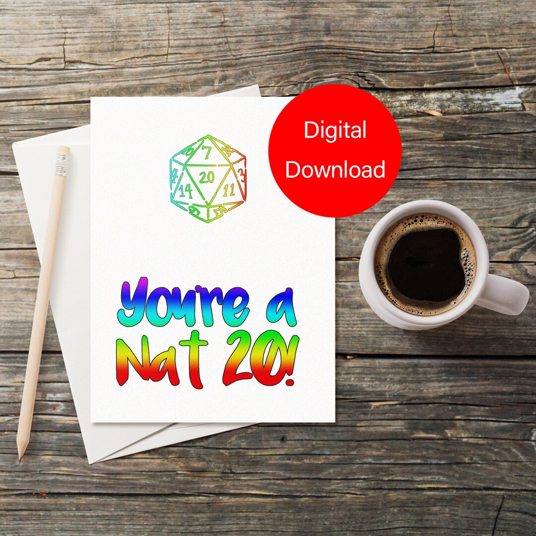 Instant Download Dnd Greeting Card, You're a Nat 20 Print at Home ...