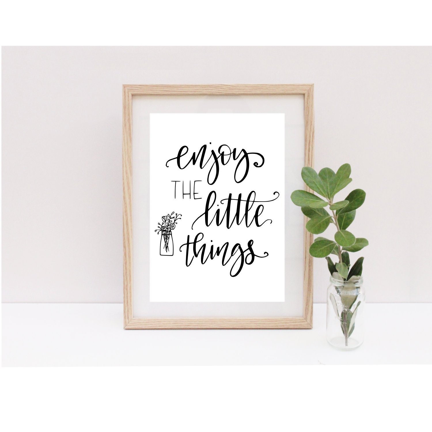 Enjoy the Little Things | Hand Lettered Digital Download Print | Spring ...