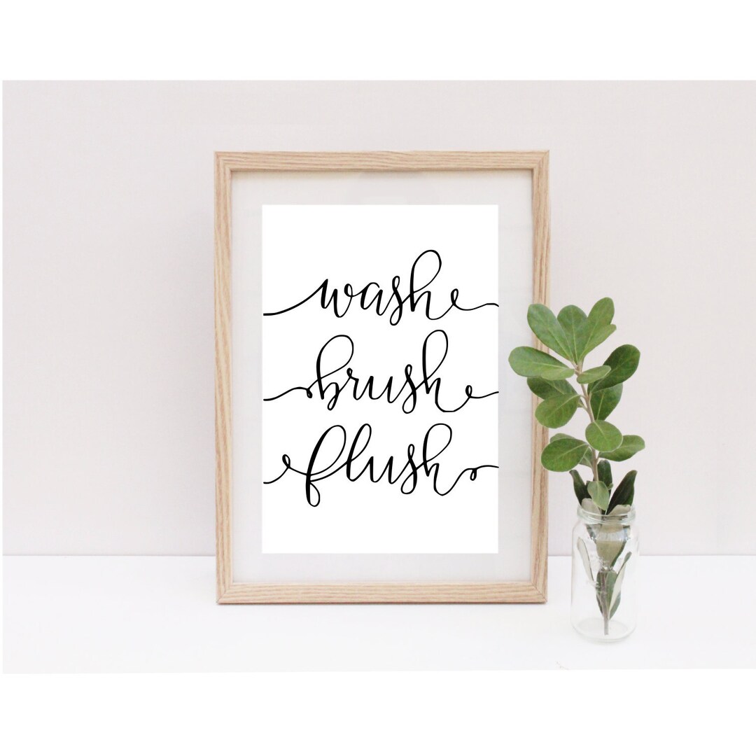 Wash Brush Flush | Hand Lettered Digital Download Print | Bathroom ...