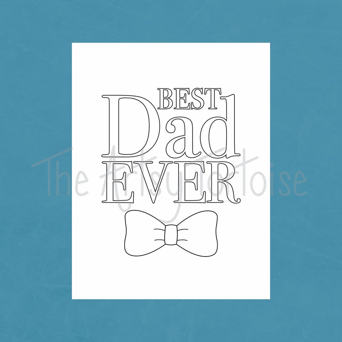 Best Dad Ever Coloring Page, Dad Gift, Father's Day, Bowtie, 8.5x11 ...