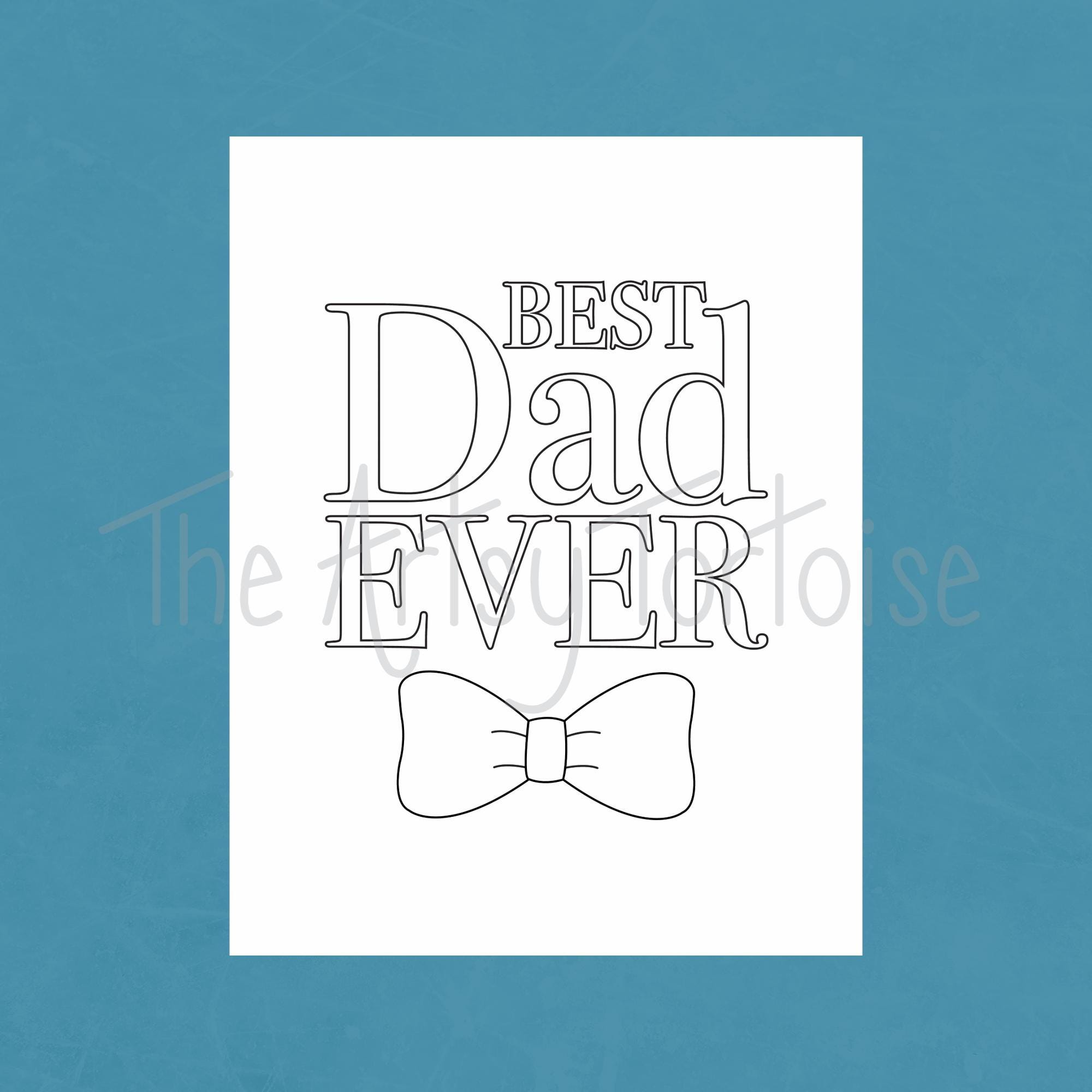 Best Dad Ever Coloring Page, Dad Gift, Father's Day, Bowtie, 8.5x11 ...