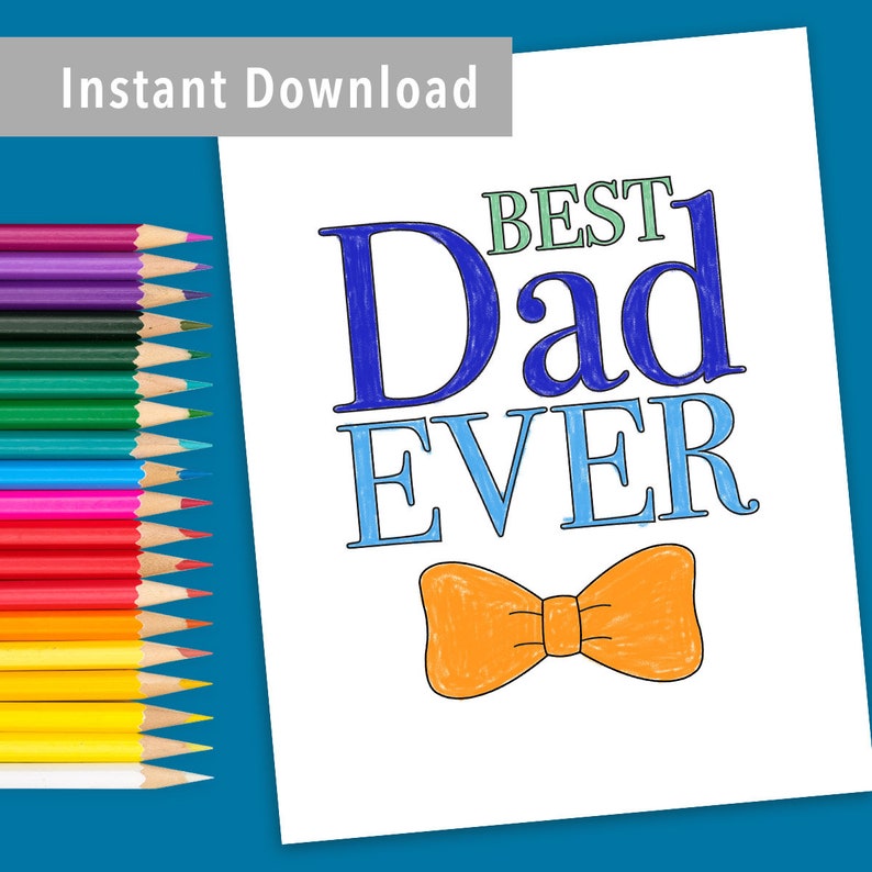 Best Dad Ever Coloring Page, Dad Gift, Father's Day, Bowtie, 8.5x11 ...