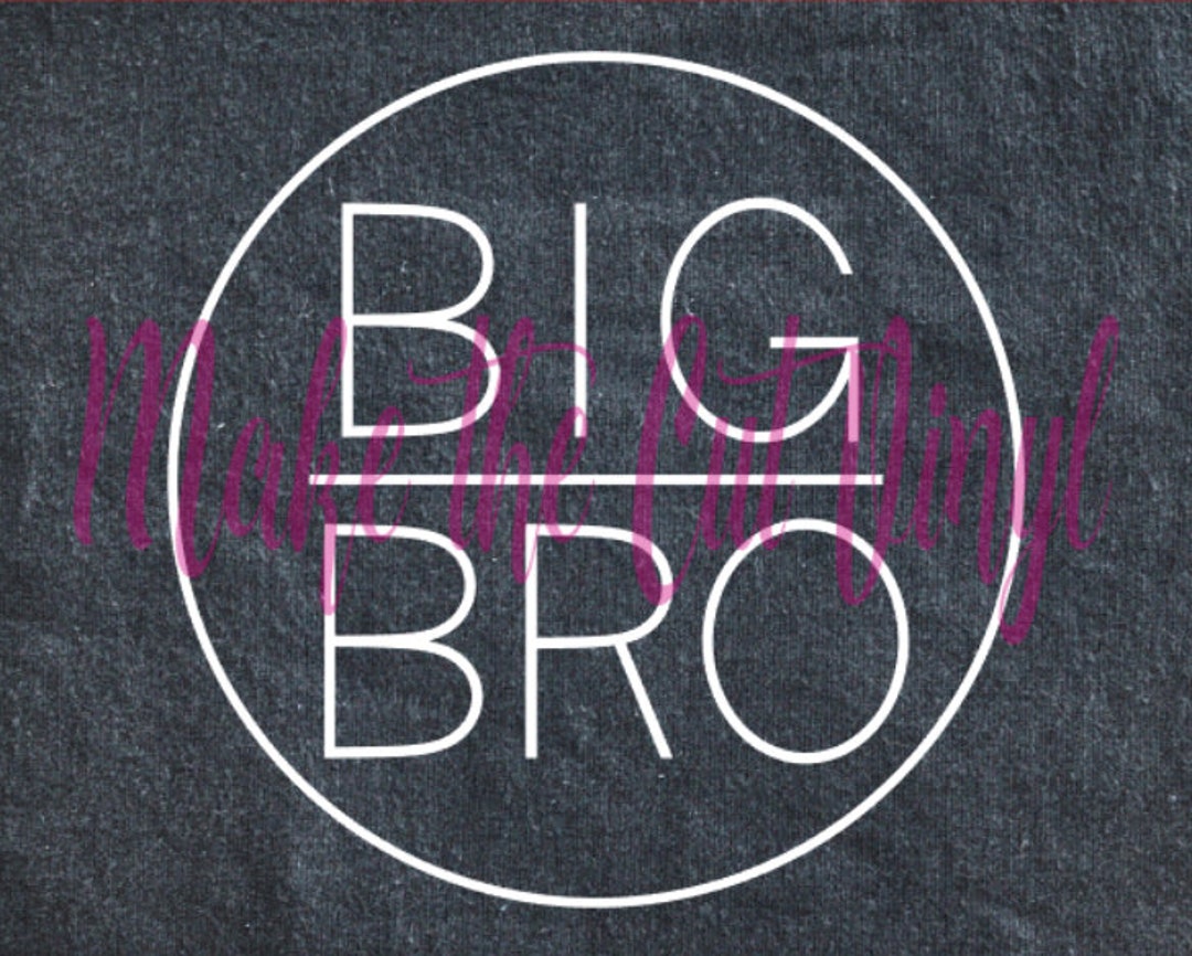 BIG BRO Circle - Simple, Minimalist Design - .SVG, .png, .pdf, .jpg ...