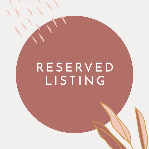 Reserved Listing - Etsy