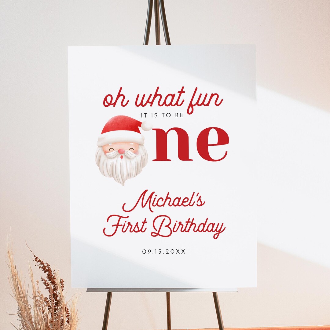 KRIS First Birthday Welcome Sign Template, Oh What Fun It is to Be One ...