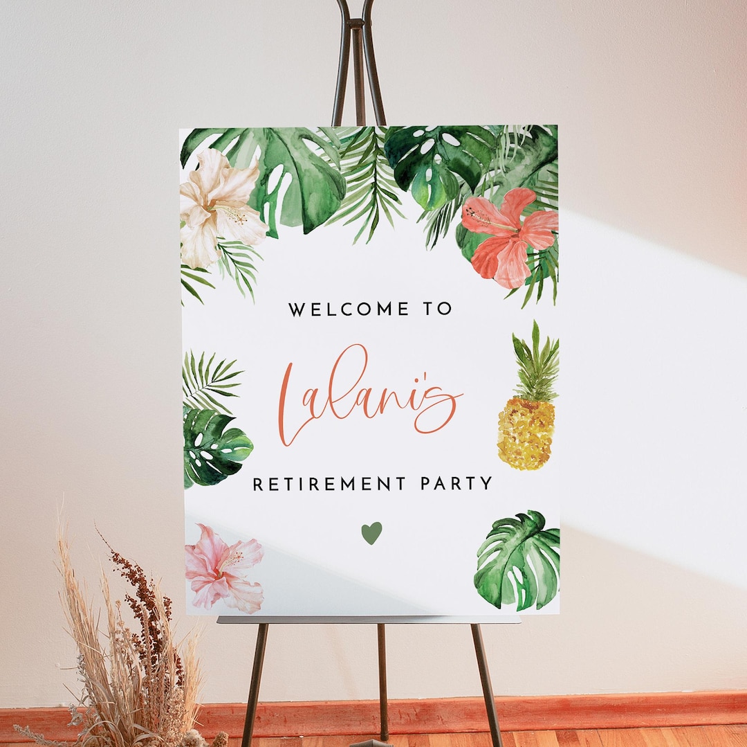 Tropical Retirement Party Welcome Sign Template, Luau Retirement ...