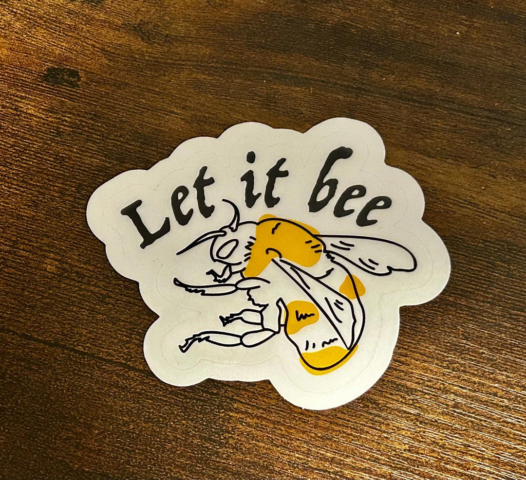 Let It Bee, Bumblebee // Vinyl Sticker Decal // Water Resistent - Etsy