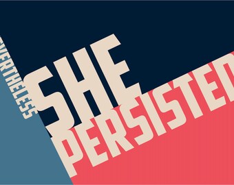 Nevertheless She Persisted Poster - Etsy