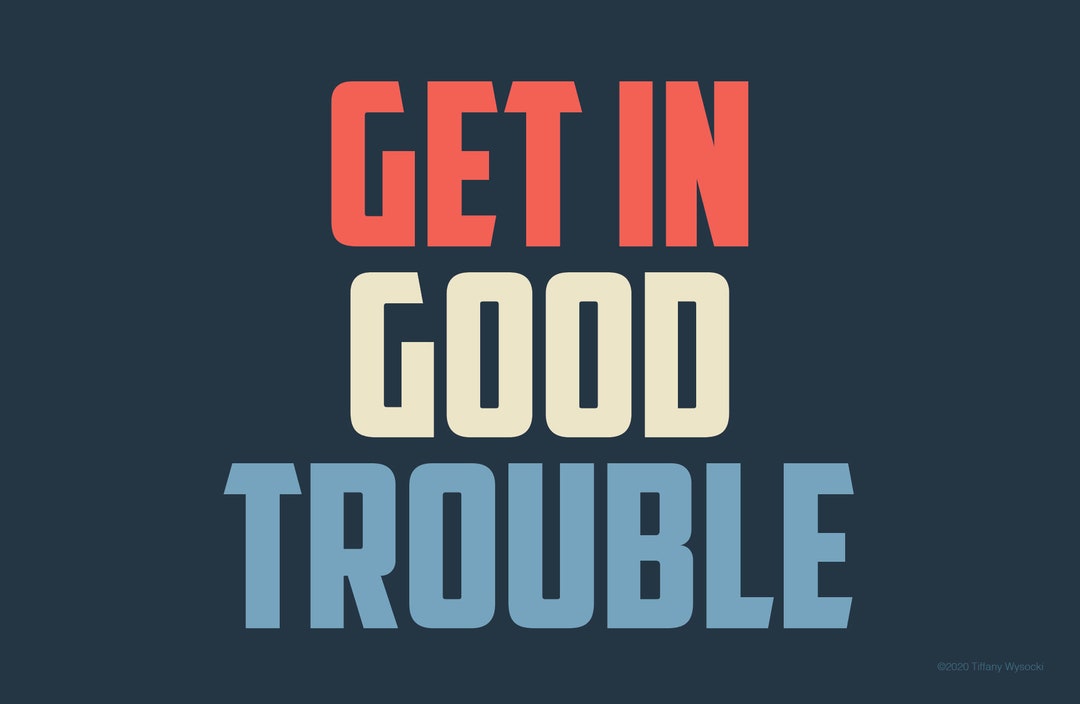 Cartel digital imprimible y descargable de 11x17 Get In Good Trouble ...
