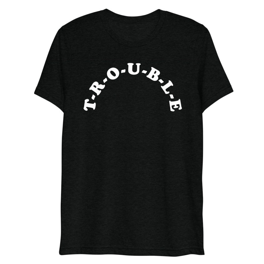 T-R-O-U-B-L-E, Trouble T-shirt, 90’s Country Gift, Classic Country ...