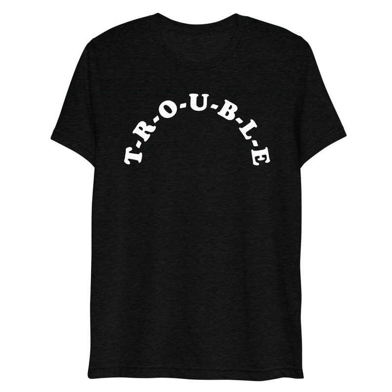 T-R-O-U-B-L-E, Trouble T-shirt, 90’s Country Gift, Classic Country ...
