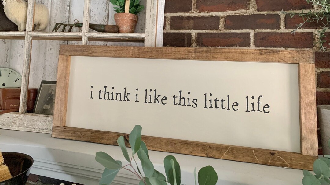 I Think I Like This Little Life - Etsy