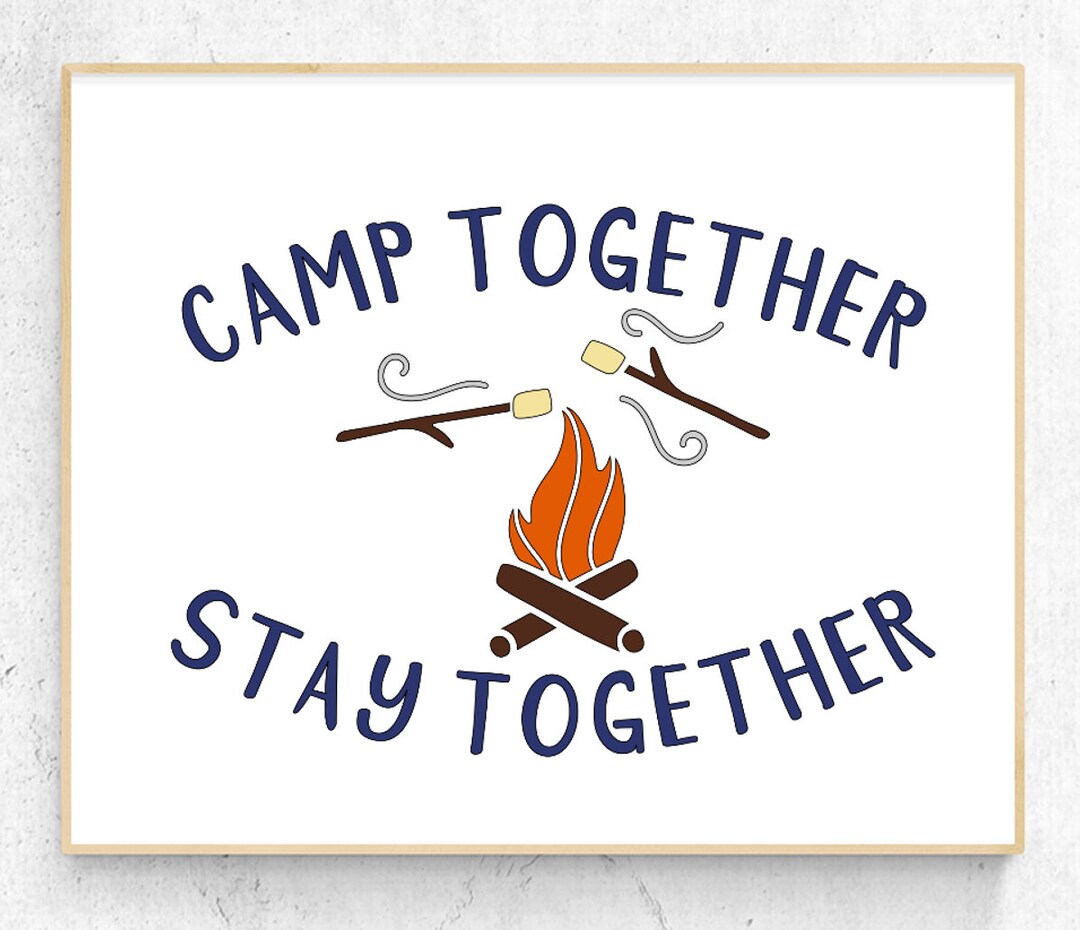 Camp Together Stay Together Decal - Camping Decal, Camping Together ...