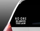 No One is Above the Law Car Window Decal | Etsy