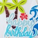 Tropical Surfboard Happy Birthday Cake Topper - Etsy